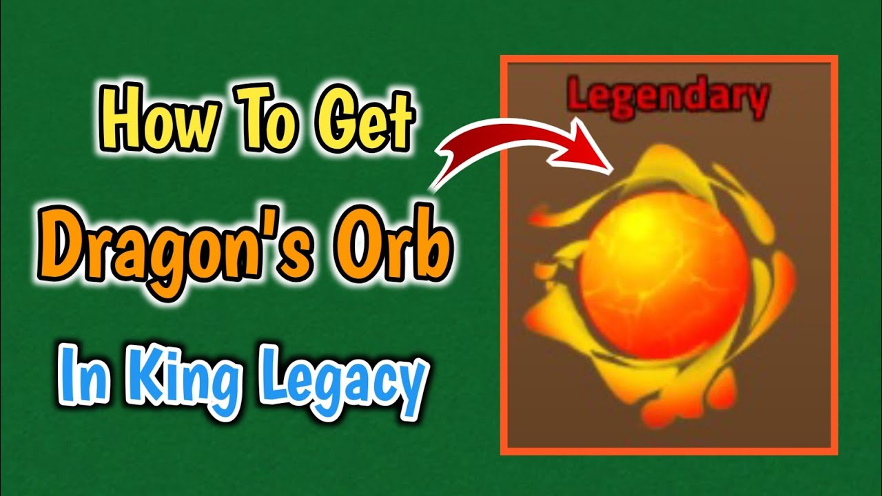 How To Get Dragon's Orb In King Legacy | Dragon's Orb Guide - YouTube