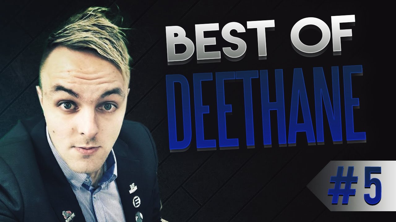 BEST OF DEETHANE #5 - YouTube