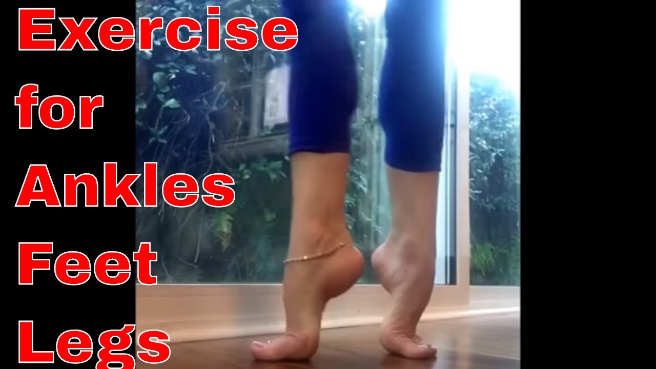 How to get strong legs and feet - YouTube