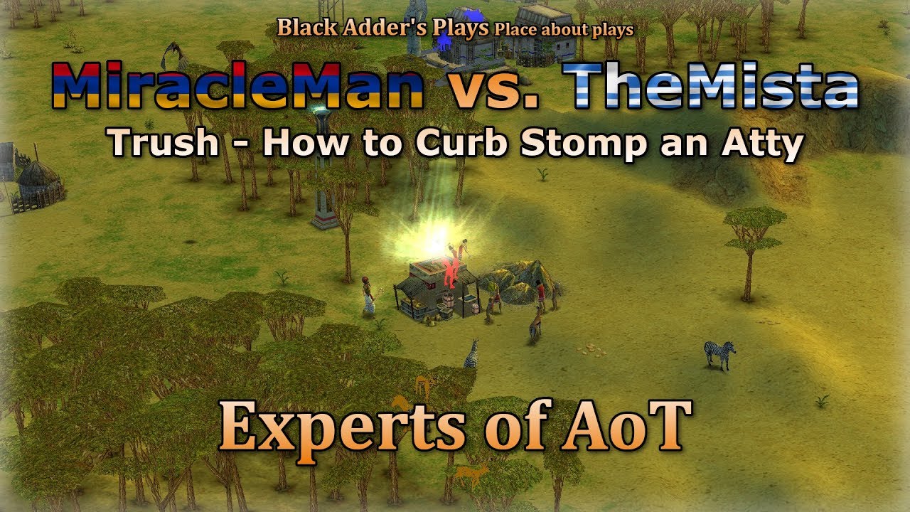 Experts of AoT: Trush - How to Curb Stomp an Atty - MiracleMan vs ...