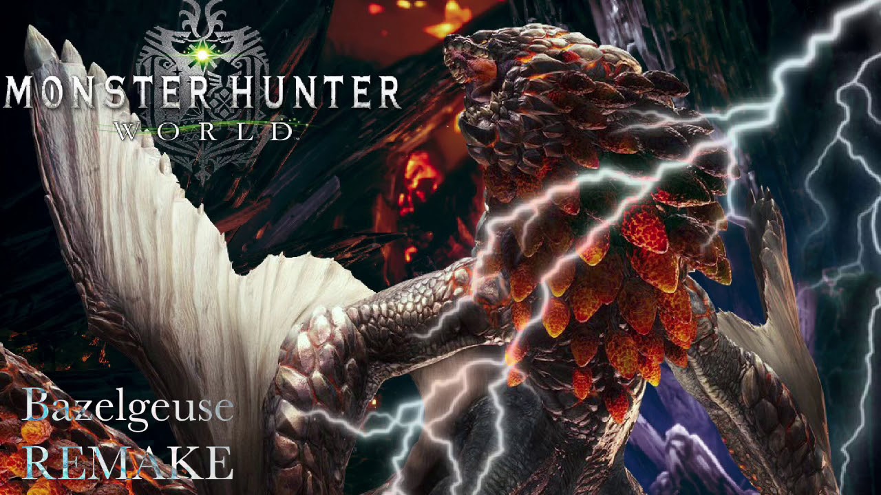 Monster Hunter World - Bazelgeuse Remake - YouTube