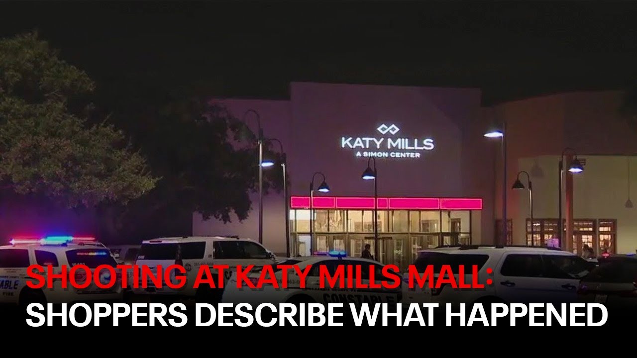 Shooting at Katy Mills Mall: Shoppers describe what happened - YouTube