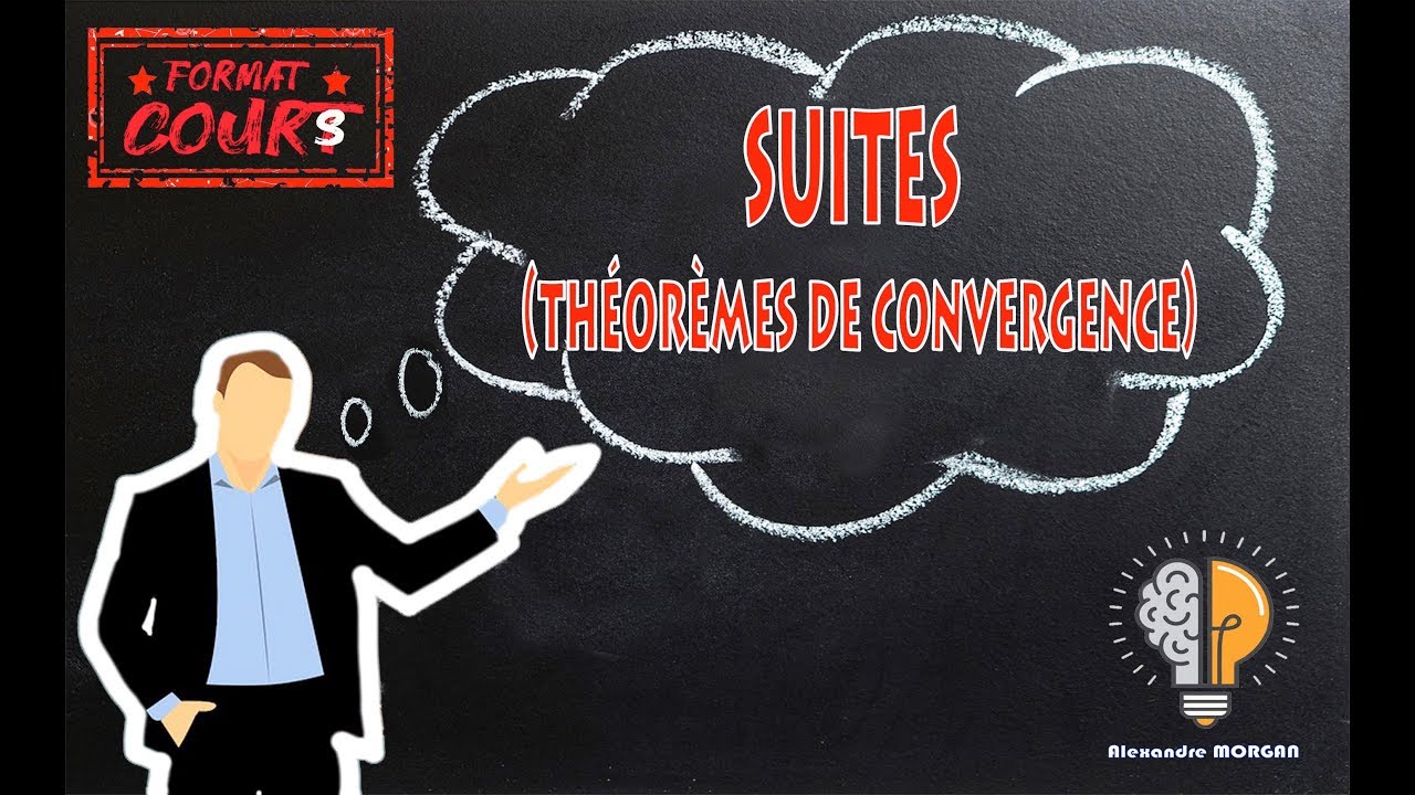 Format Cours Term - Suites théorèmes de convergence - YouTube