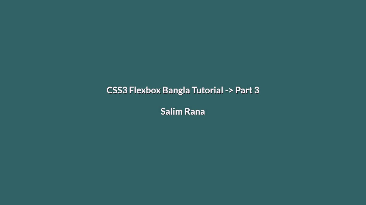 CSS3 Flexbox Bangla Tutorial (Part 3). - YouTube