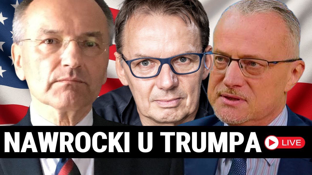 Nawrocki u Trumpa - komentują na żywo Andrew Michta, Marek Magierowski ...