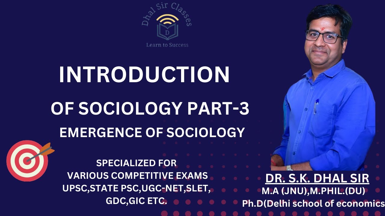 INTRODUCTION OF SOCIOLOGY(PART-3)|| EMERGENCE OF SOCIOLOGY|| DR. SK ...