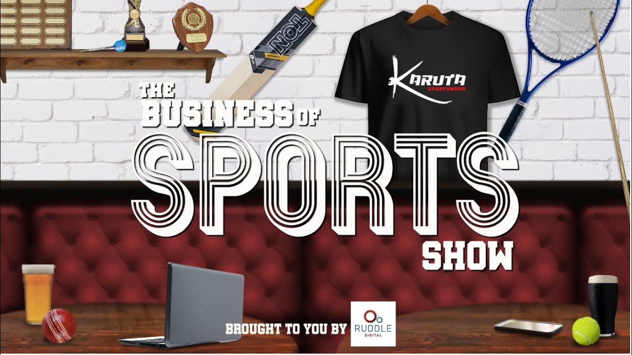 Episode 4 - The Business of Sports Show - Martin Longden, Founder of ...