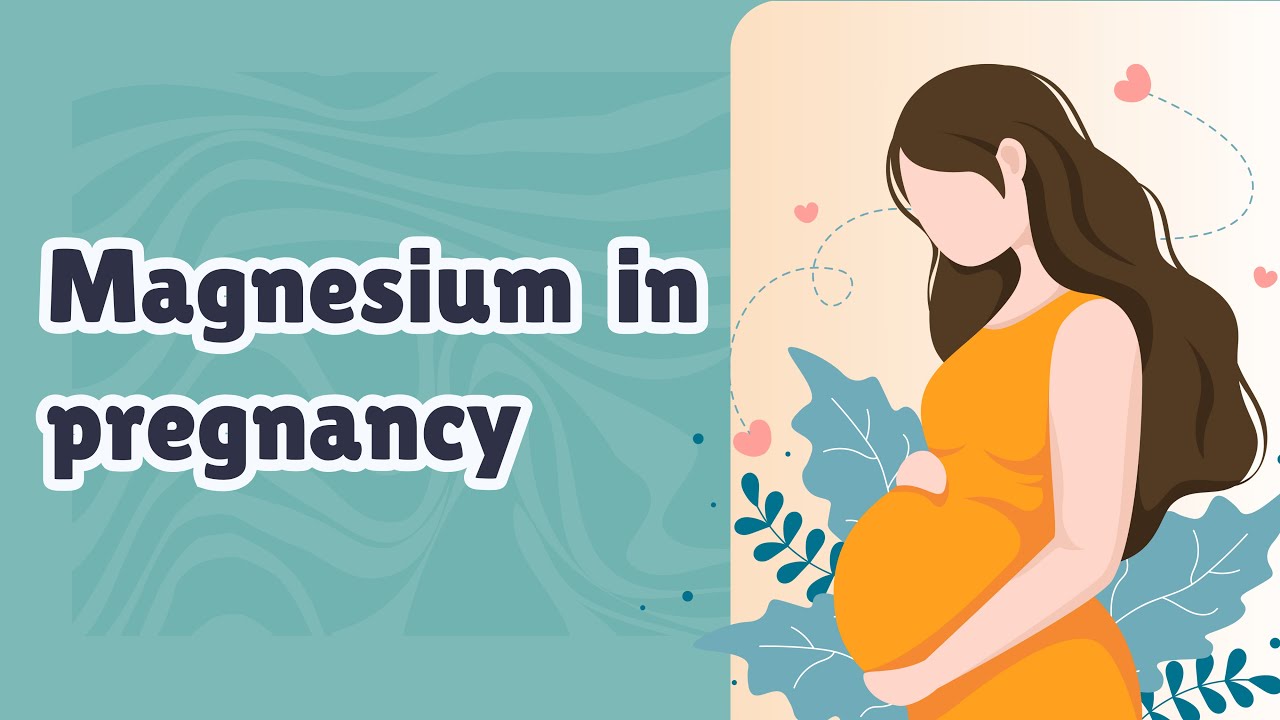 Magnesium role during pregnancy - YouTube
