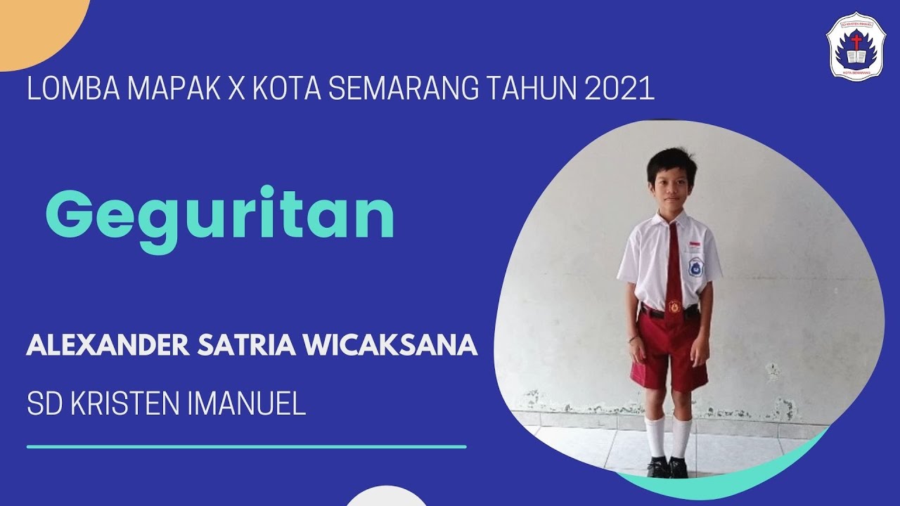 SD Kristen Imanuel_Geguritan_Alexander Satria Wicaksana #Lomba_MAPAK_X ...