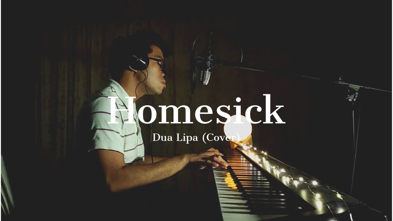 Homesick - Dua Lipa (Cover) - YouTube