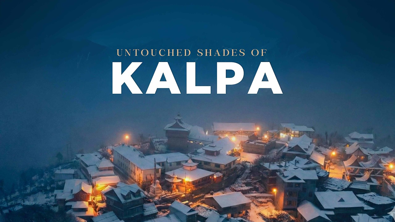KALPA - The most beautiful village in Himachal Pradesh | Kinnaur Valley ...