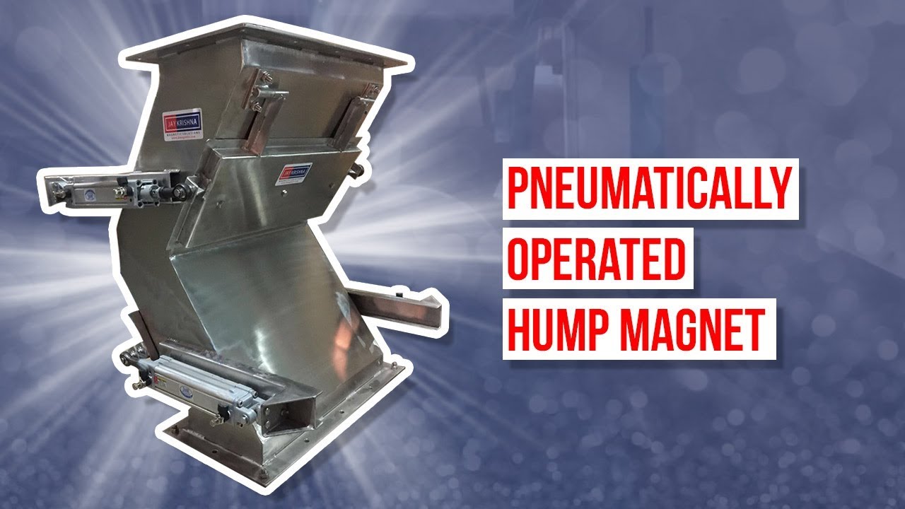 Pneumatically Operated Hump Magnet - Jaykrishna Magnetics Pvt. Ltd ...
