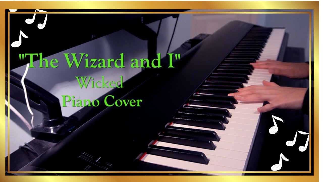 The Wizard and I - Wicked | Piano Cover (sheet music!) - YouTube
