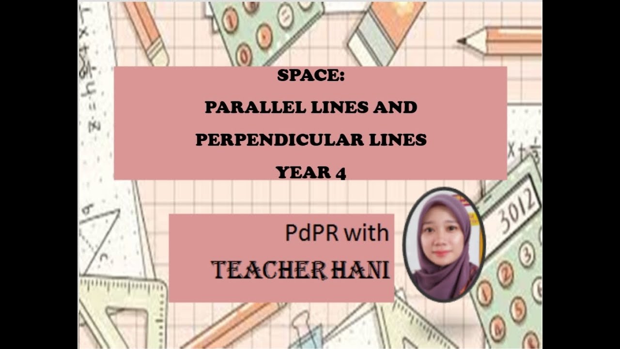 YEAR 4 - SPACE: PARALLEL LINES AND PERPENDICULAR LINES - YouTube