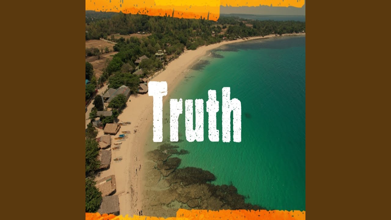 Truth - YouTube