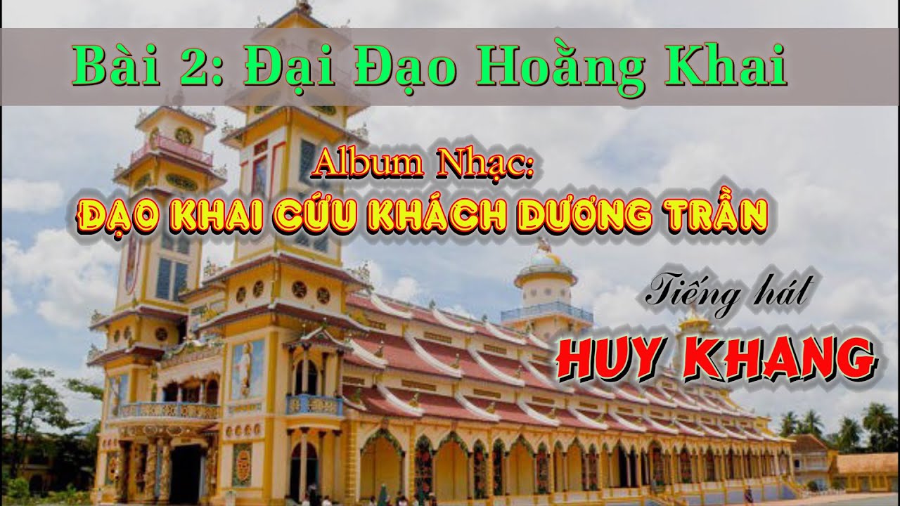 Đại Đạo Hoằng Khai - Huy Khang | Album ĐẠO KHAI CỨU KHÁCH DƯƠNG TRẦN - YouTube Music