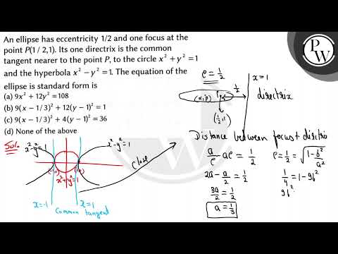 An ellipse has eccentricity \( 1 / 2 \) and one focus at the point ...