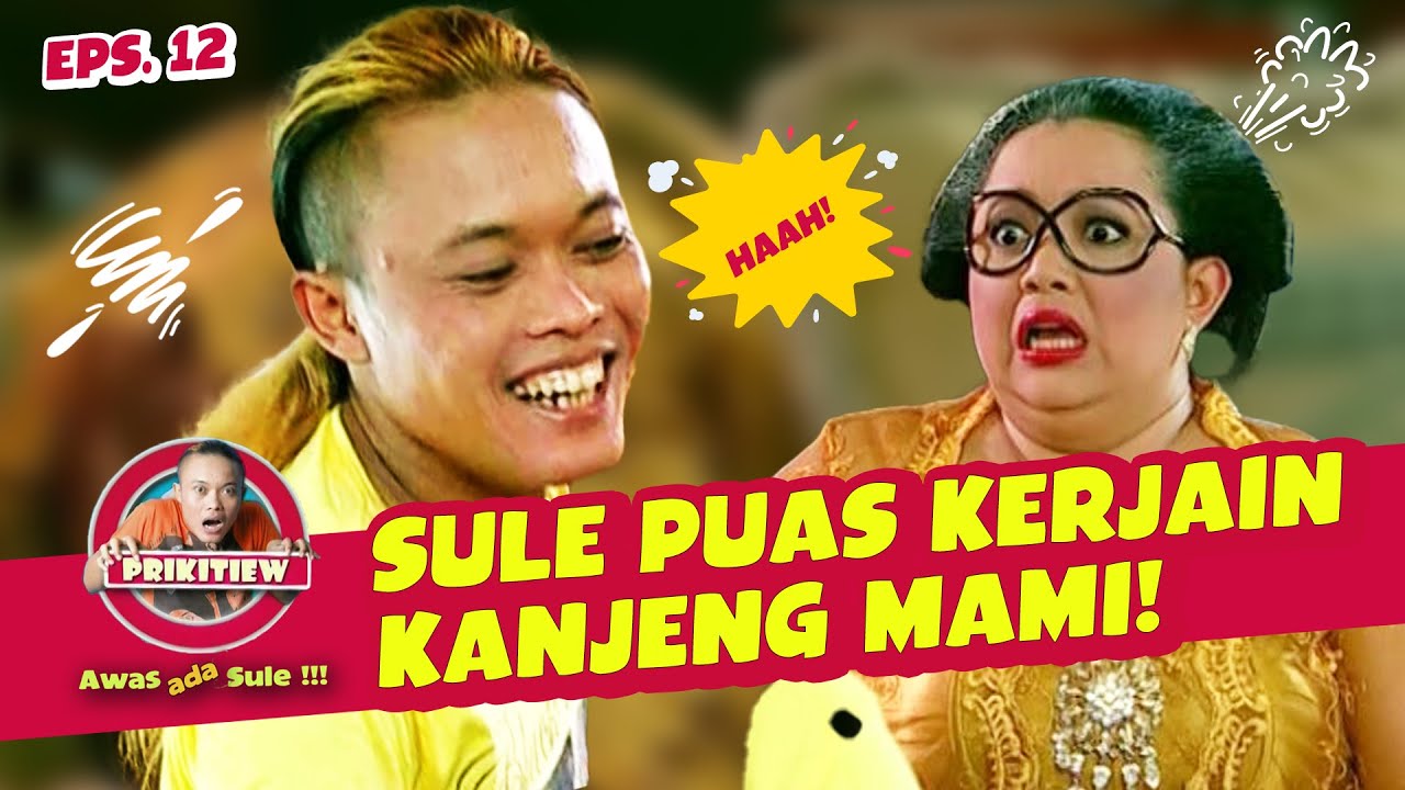 KANJENG MAMI PANIK! Usilnya Sule Kerjain Kanjeng Mami! | AWAS ADA SULE ...