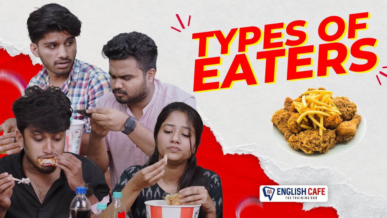 TYPES OF EATERS | English Cafe - YouTube