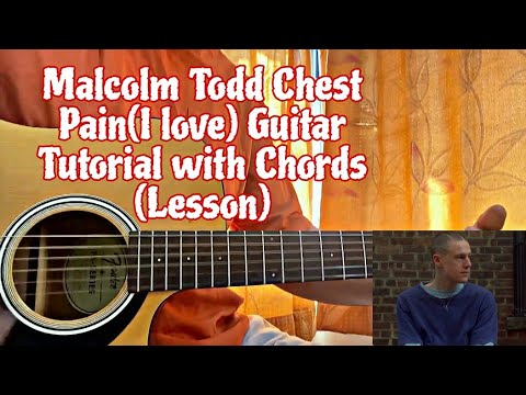 Chest Pain(I Love) - Malcolm Todd /Guitar Tutorial with Chords(how to Play) - YouTube