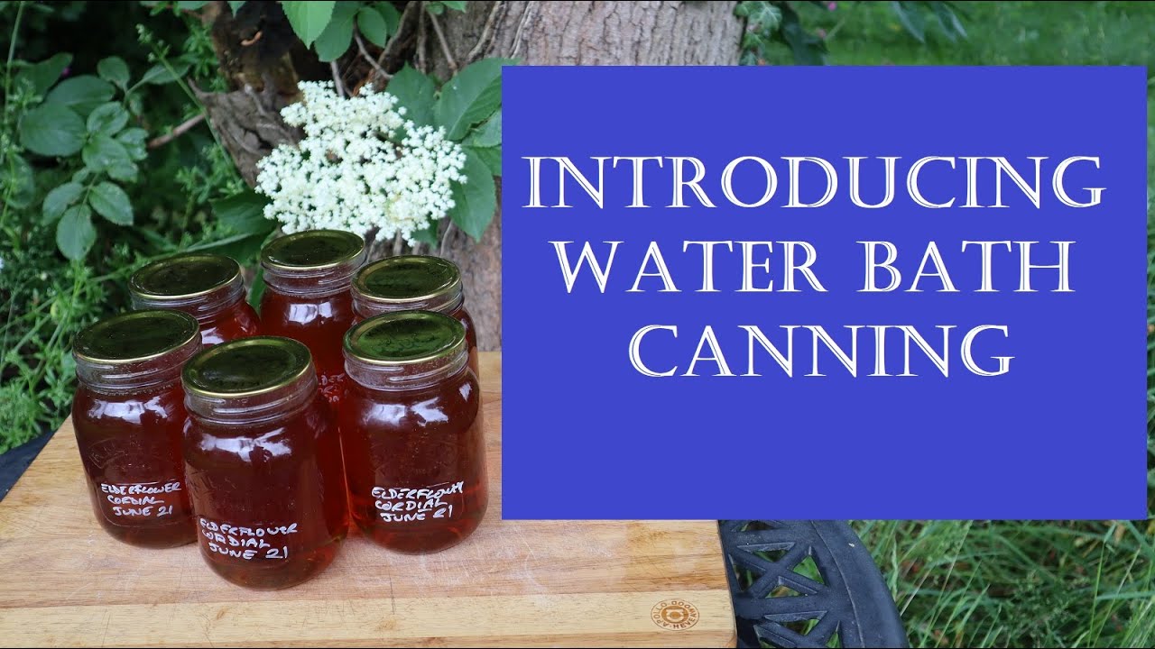 Introduction to Water Bath Canning (Boiling Water Canning) - YouTube