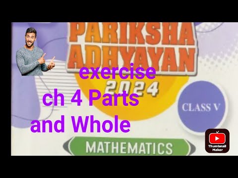 cl 5th maths chapter 4 Parts and Whole Pariksha adhyayan परीक्षा अध्ययन ...