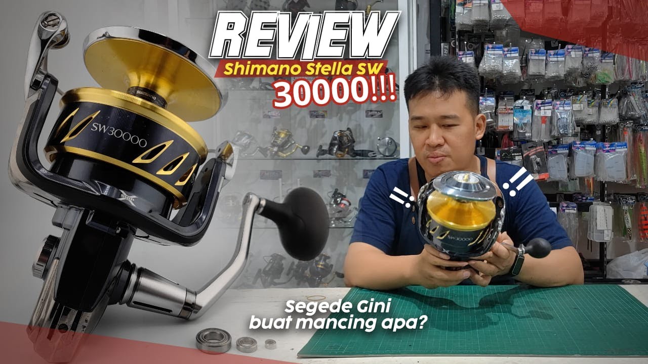 Reel segede gini buat mancing apa? | Review Shimano Stella SW 30000 ...