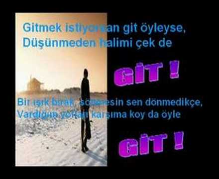 GİTMEK İSTİYORSAN