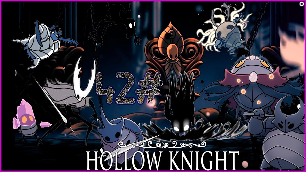 HOLLOW NIGHT 42cap. Gameplay Español extra Panteón 4 - YouTube