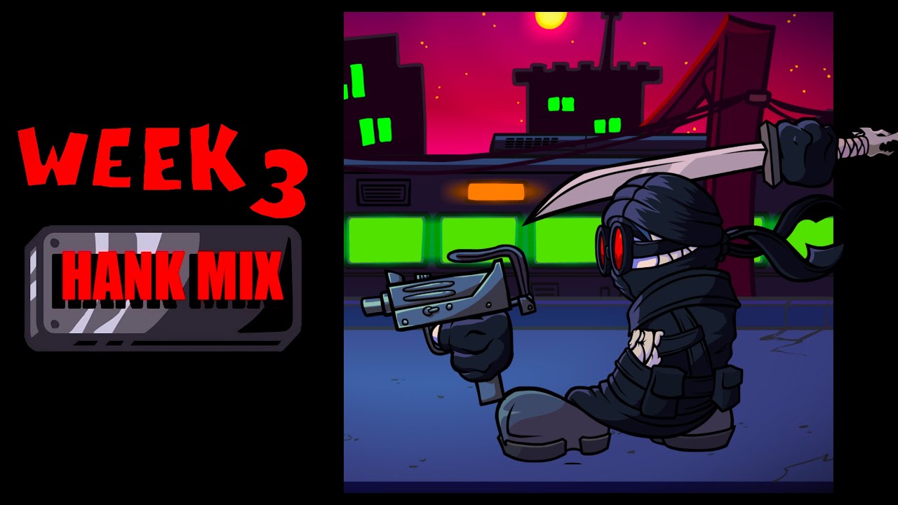 FNF Week 3: HANK MIXED - YouTube