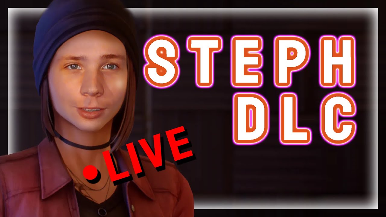 Steph DLC Part 1 | Life is Strange: True Colors [Live Stream] - YouTube