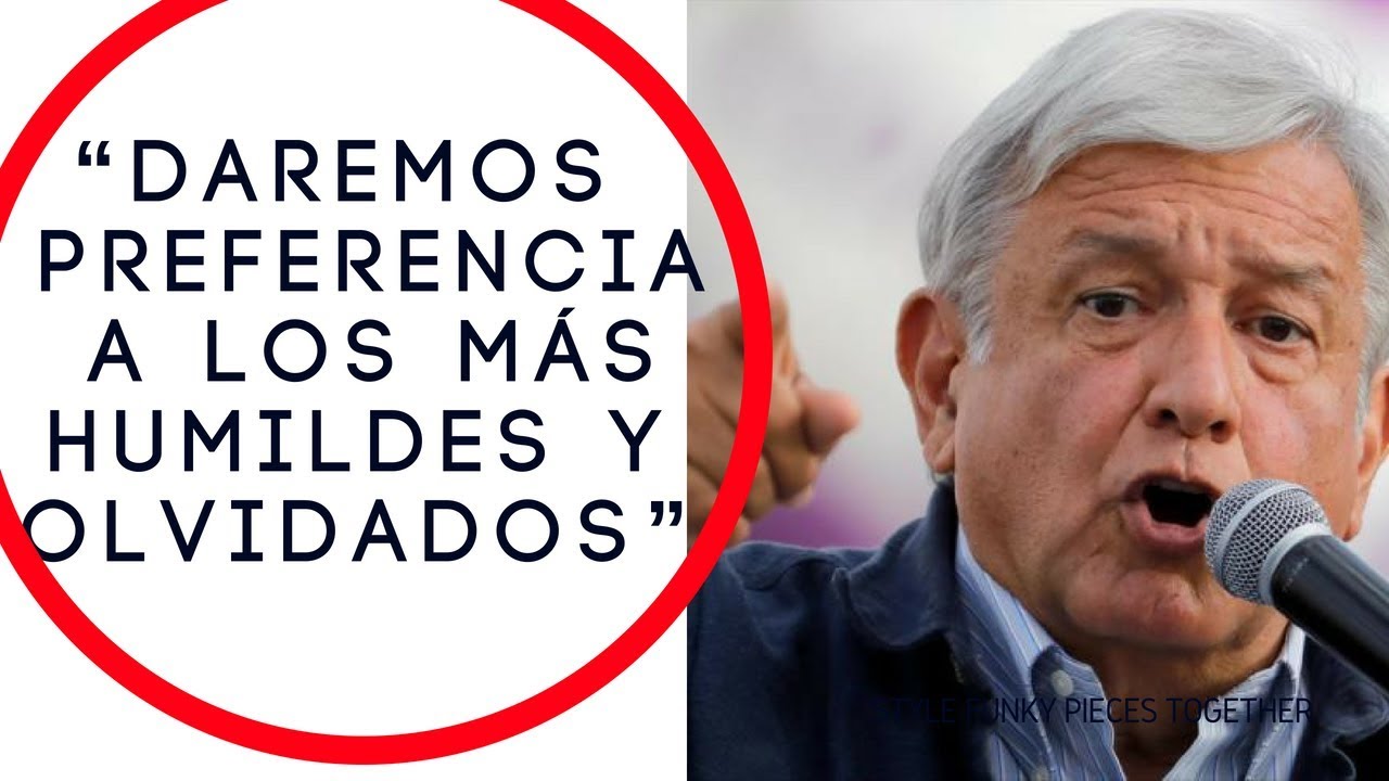 POR ESTAS FRASES AMLO GANÓ LA PRESIDENCIA DE MÉXICO | EPICGEEKZONE ...