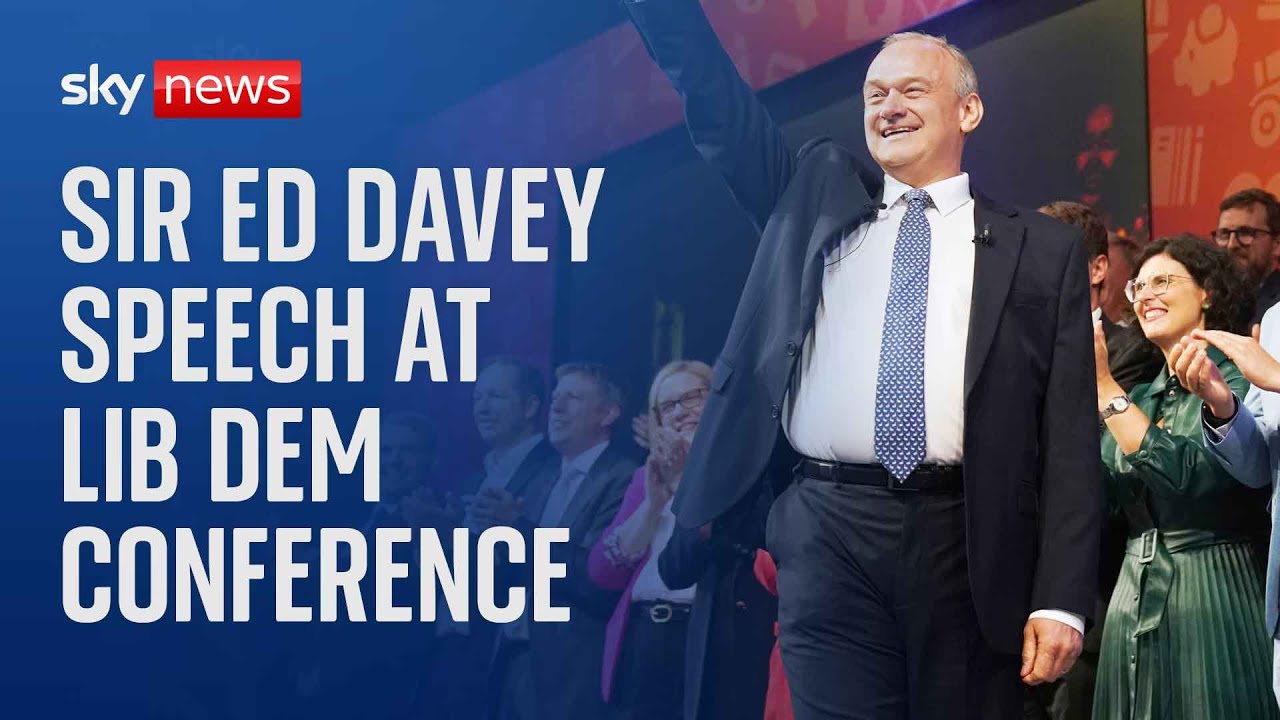 Sir Ed Davey delivers keynote speech at 2024 Lib Dem conference - Watch ...