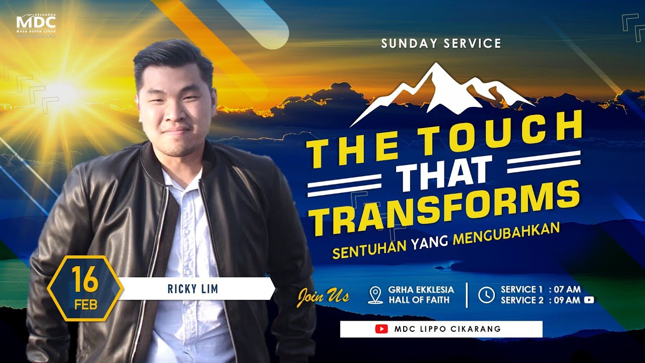 The Touch That Transforms - Ibadah Umum 2 (16 Februari 2025 ...