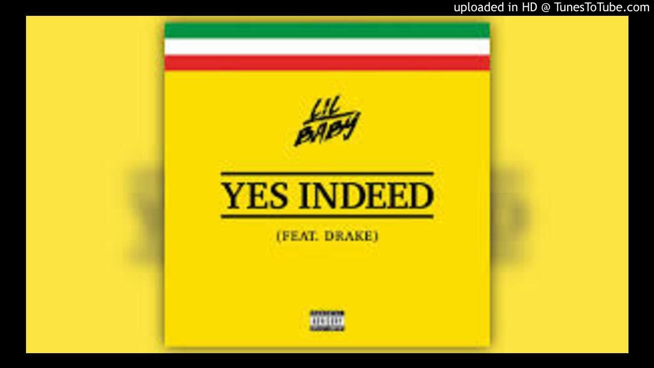 Yes Indeed Lil Baby Ft. Drake Remix - YouTube