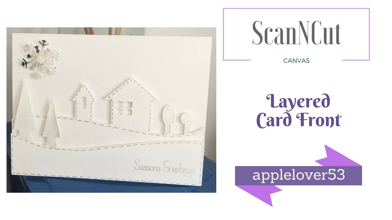 ScanNCut Canvas Layered Card Front - YouTube