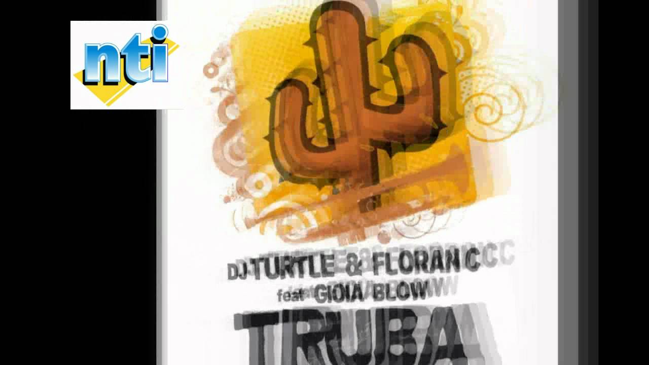Dj Turtle & Floran C Ft Gioia Blow - Truba (Radio Edit) - YouTube