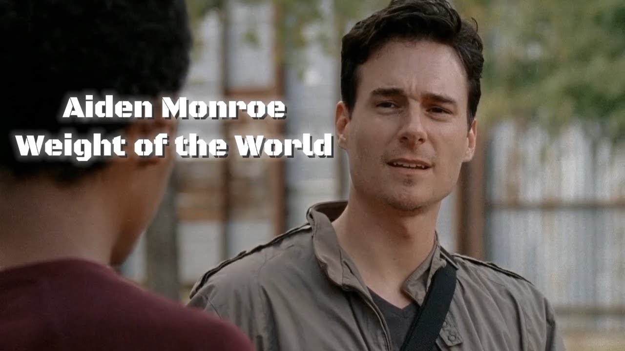 Aiden Monroe Tribute | Weight of the World | The Walking Dead - YouTube