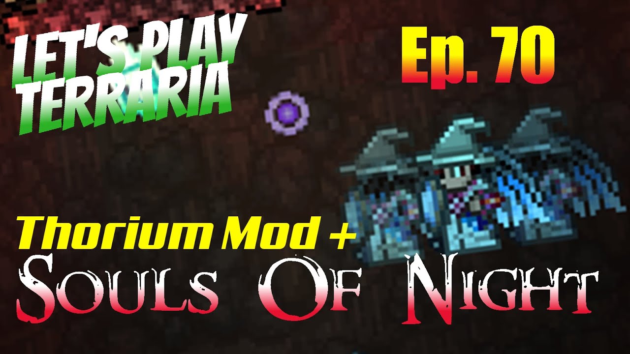 Let's Play Terraria - Thorium Mod + Episode 70 - Souls Of Night - YouTube
