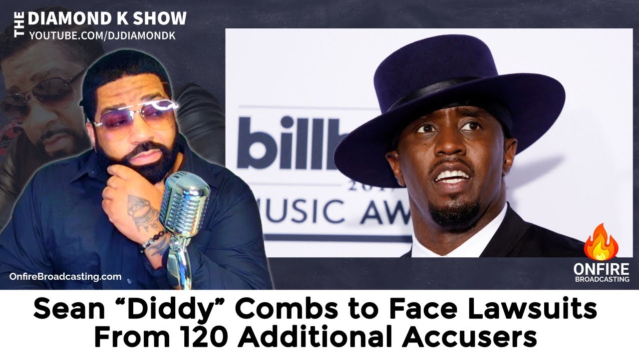 Diddy to Face Lawsuits From 120 Additional Accusers - YouTube