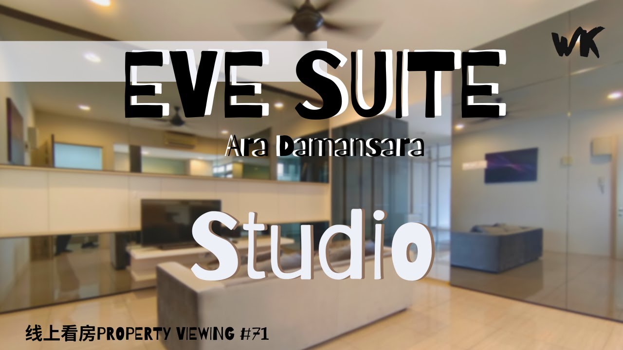Eve Suite Ara Damansara | 680sf STUDIO | Fully Furnished | LONG TAKE ...