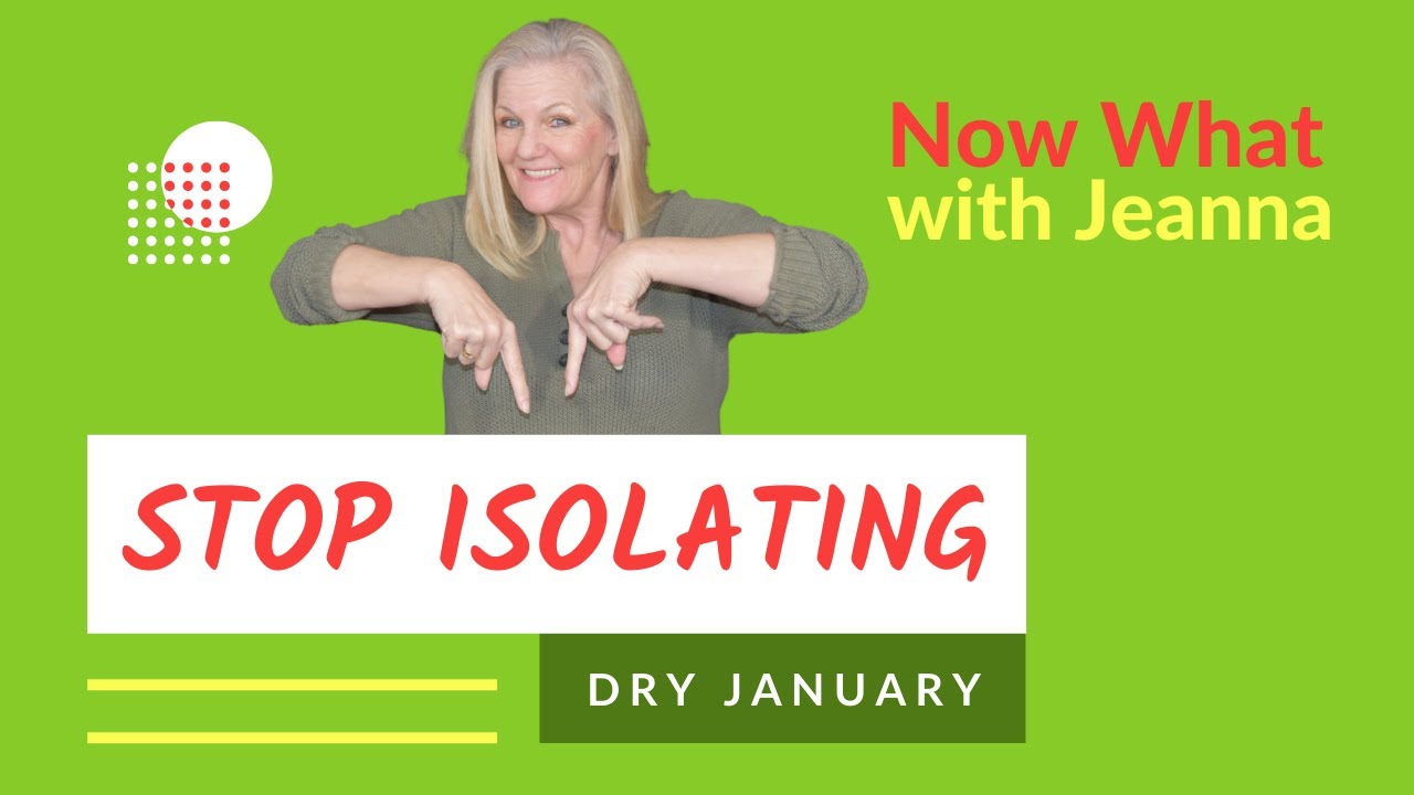 End of Dry January Tip: Stop Isolating - YouTube