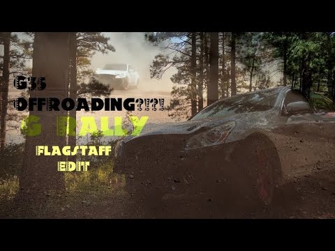 Turned the G35 into a Rally Car For a Week -Flagstaff Edit- (Car Vlog 2 ...
