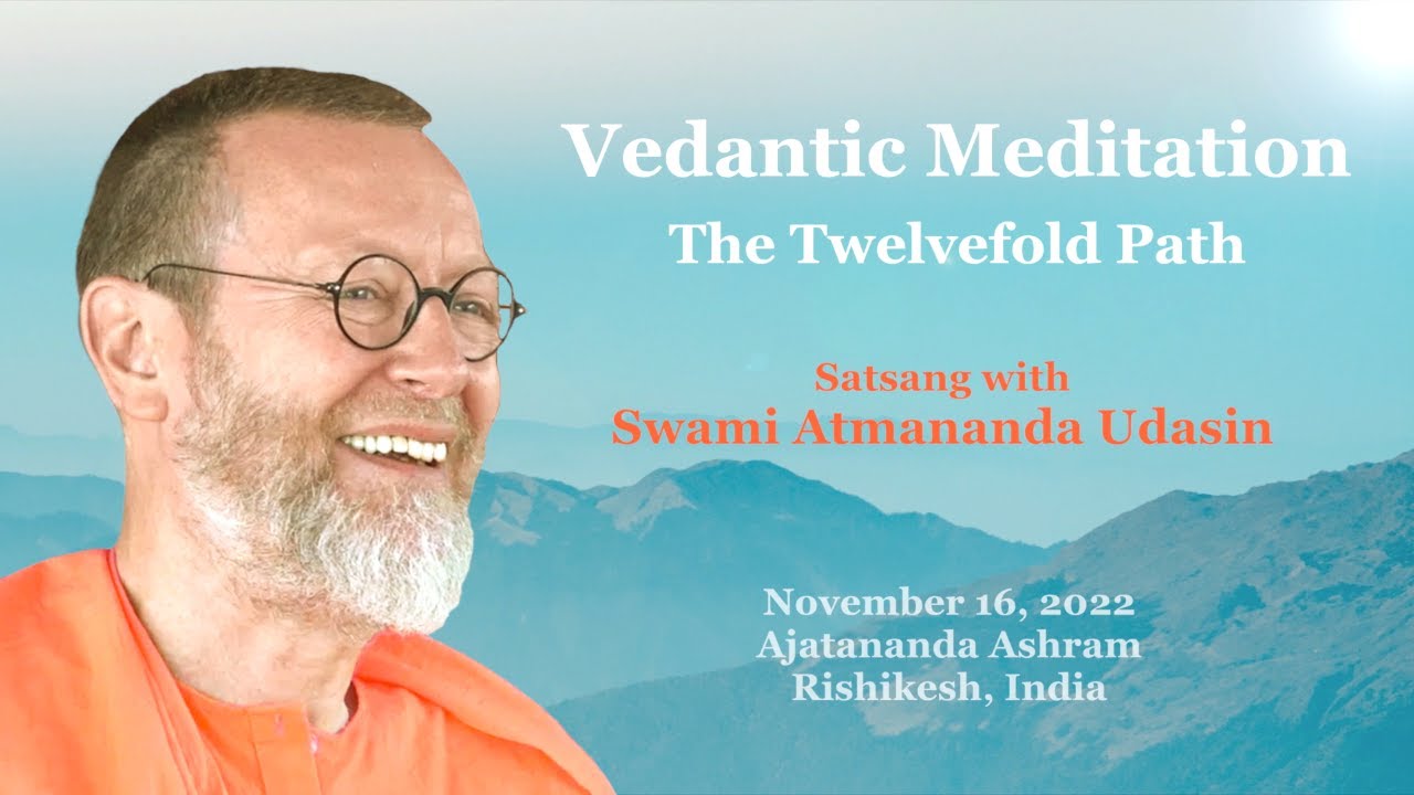 Vedantic Meditation (Part 3): The Twelvefold Path - YouTube