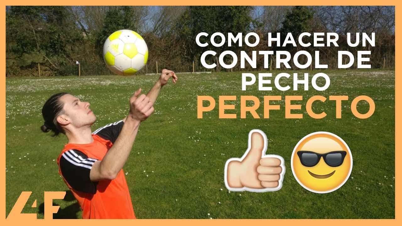 CÓMO HACER UN CONTROL DE PECHO EN FÚTBOL (PERFECTO) ⚽ CONTROLAR UN ...