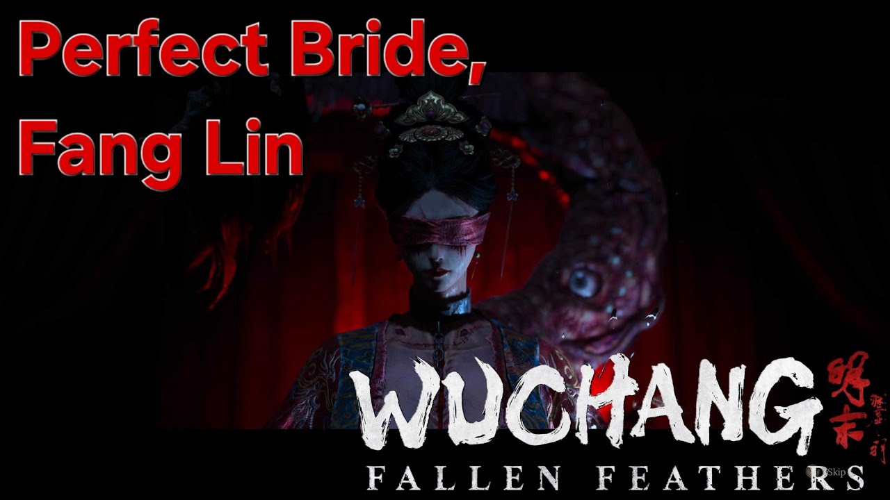 Perfect Bride, Fang Lin | Boss (PS5 Pro) [WUCHANG: Fallen Feathers ...