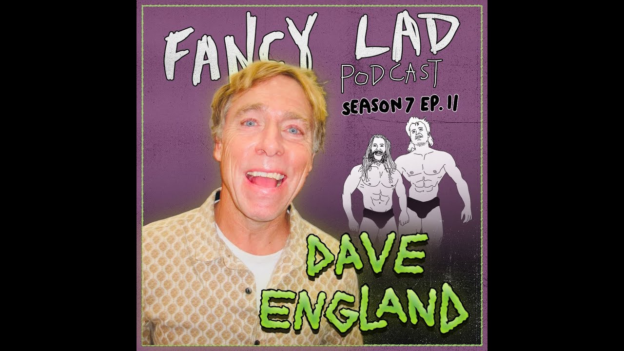 Fancy Lad Podcast S7Ep11: Ghost Boner. w/ Dave England - YouTube