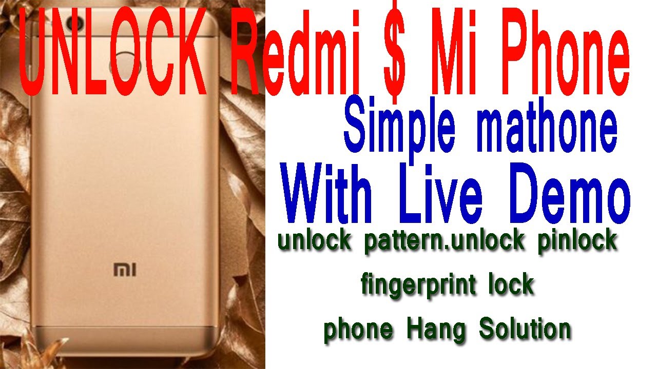 EXCLUSIVE! How To Unlock pattern lock Xiaomi Mi 3S. 3S.prime &Mi phone ...