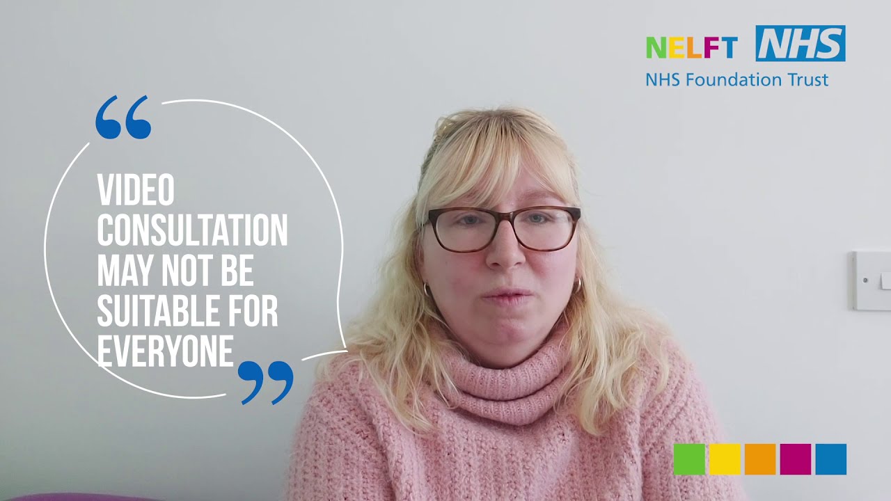 NELFT remote consultations: What does the new NELFT clinical video ...