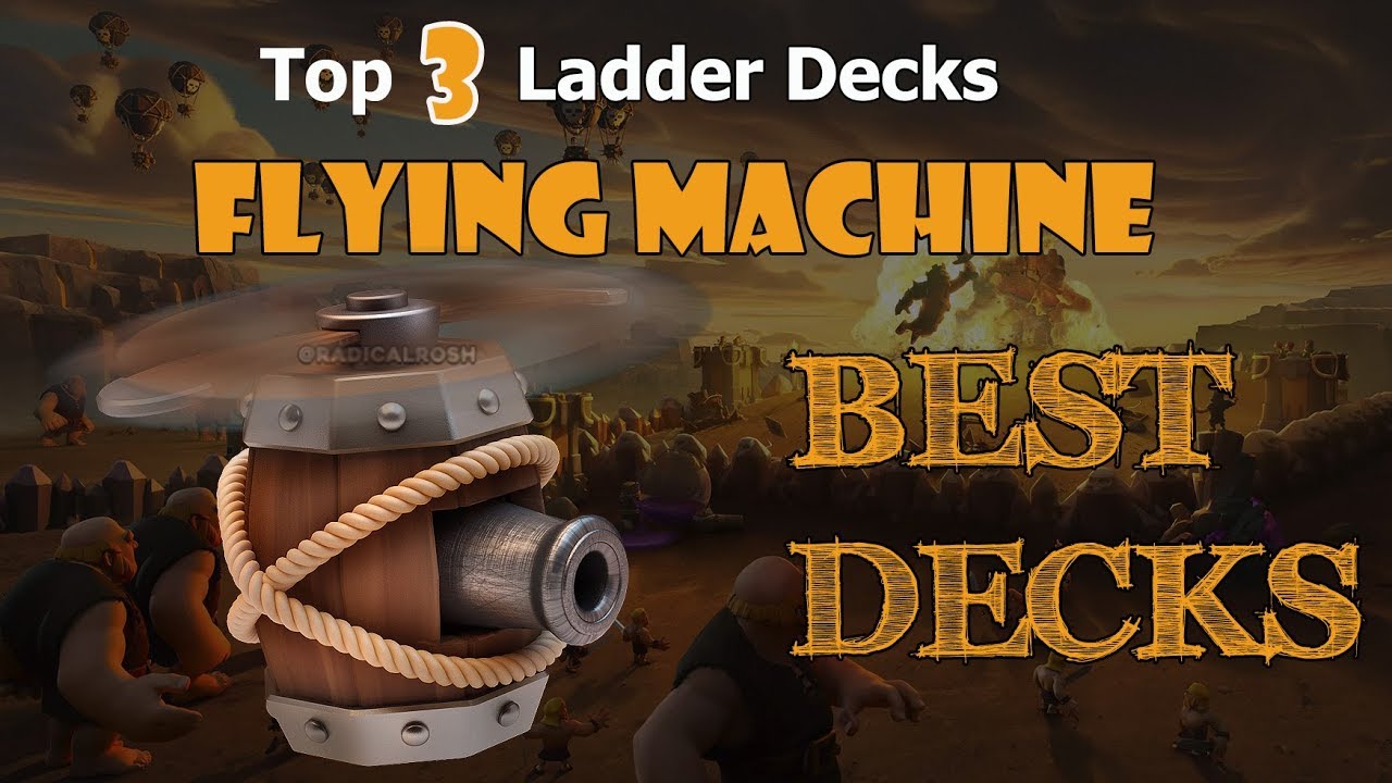 Flying Machine Deck | Flying Machine Clash Royale | Top Ladder Deck ...